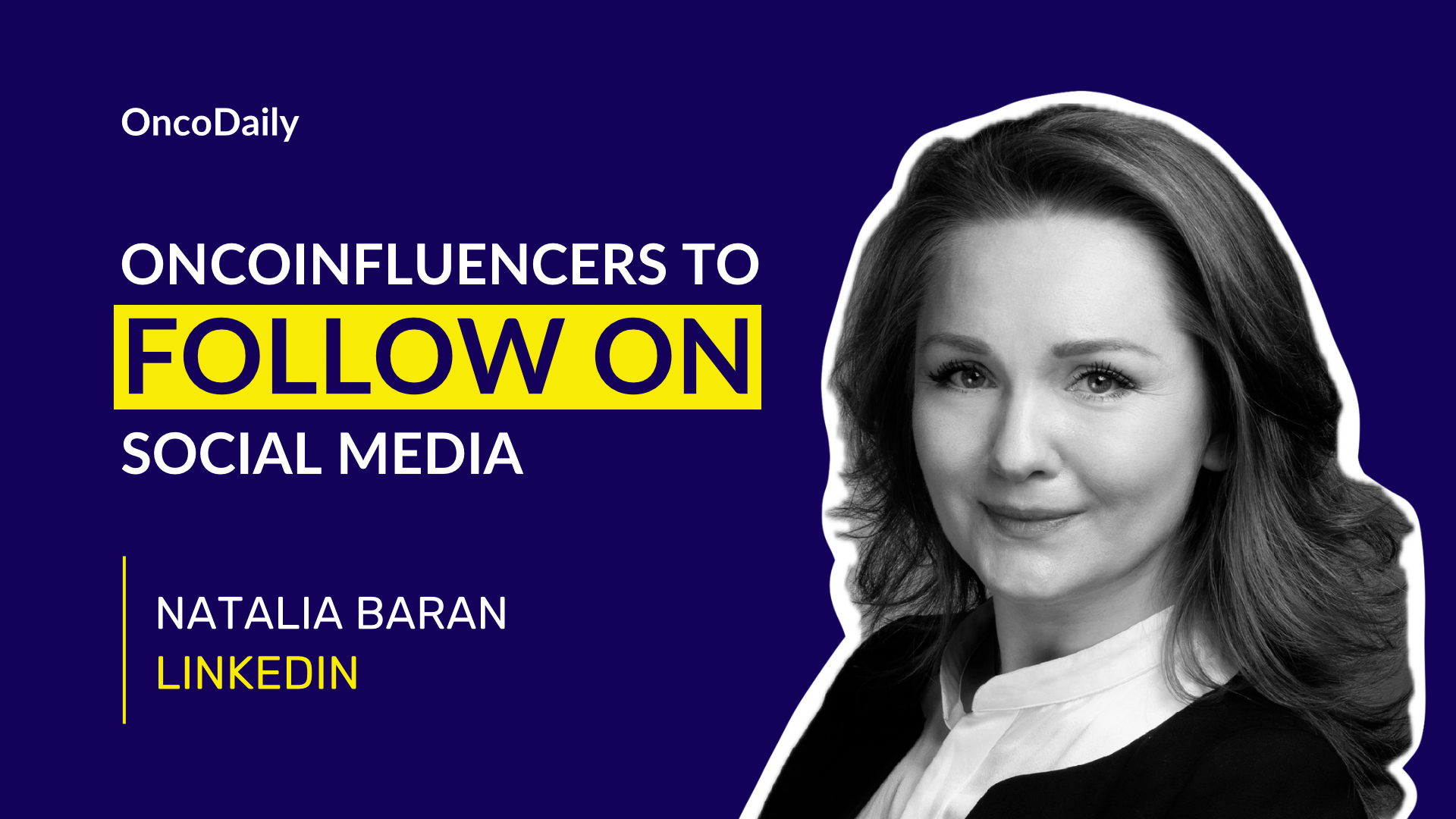 OncoInfluencers to Follow on Social Media: Dr. Natalia Baran - OncoDaily
