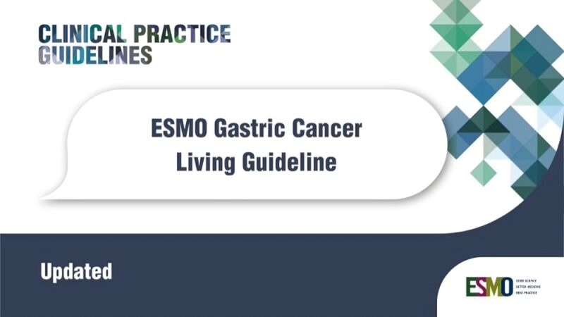 The ESMO Gastric Cancer Living Guideline and Slide Set are updated ...