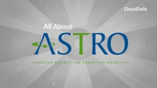 ASTRO Overview: Everything You Need to Know About the Leading Radiation ...