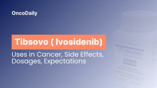 Tibsovo (Ivosidenib): Uses in Cancer, Side Effects, Dosages ...