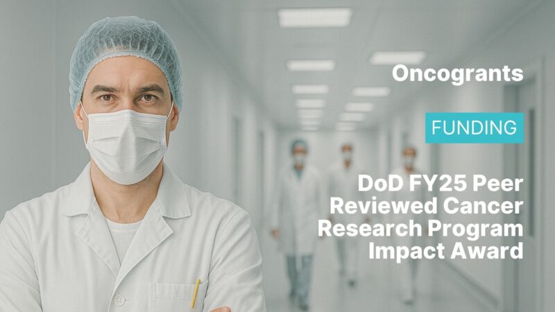 DoD FY25 Peer Reviewed Cancer Research Program Impact Award - Oncology ...