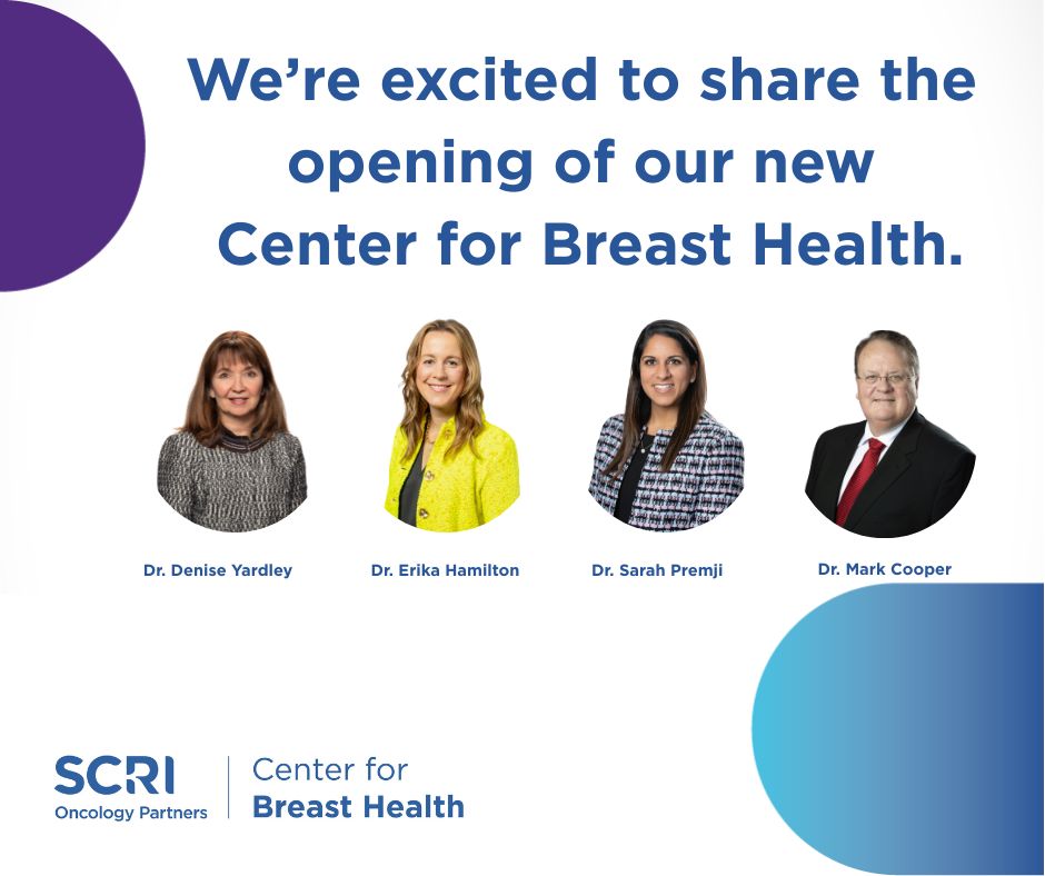 Erika Hamilton: SCRI Oncology Partners Opens New Center for Breast Health - OncoDaily