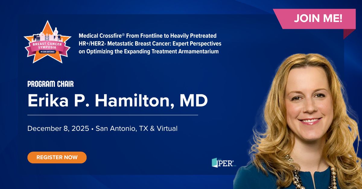 Erika Hamilton: Chairing a Crossfire Discussion on Advanced HR+/HER2 ...