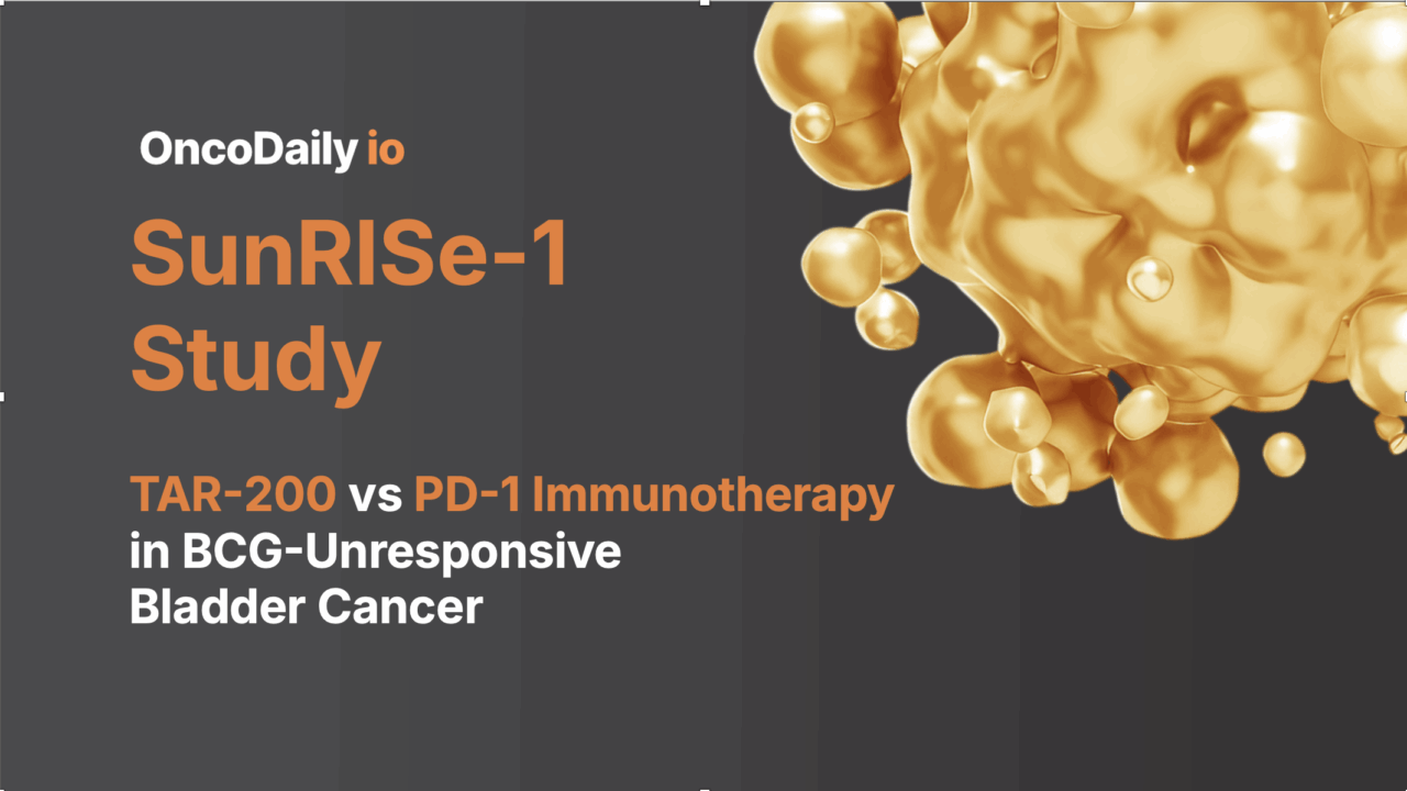 SunRISe-1 Study: TAR-200 vs PD-1 Immunotherapy in BCG-Unresponsive High ...