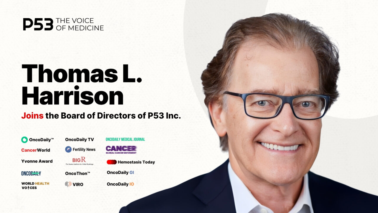 Thomas L. Harrison Joins the Board of Directors of P53 Inc. - OncoDaily