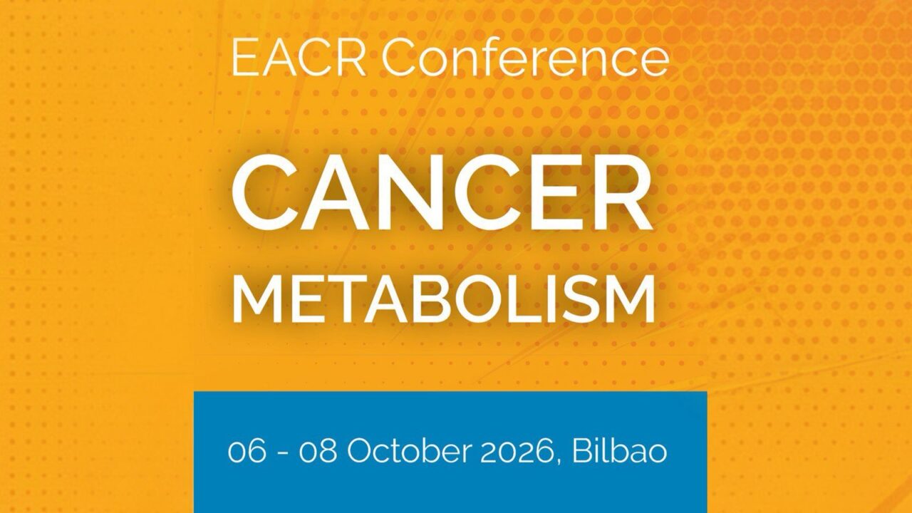 EACR Conference on Cancer Metabolism - Oncology News, Insights, Stories ...